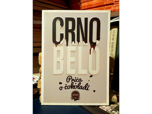 Crno belo – priča o čokoladi