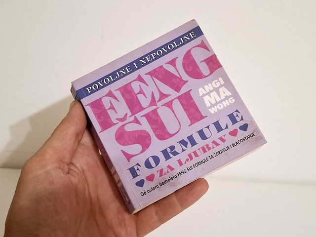 Feng Šui formule za ljubav - Angi Ma Wong