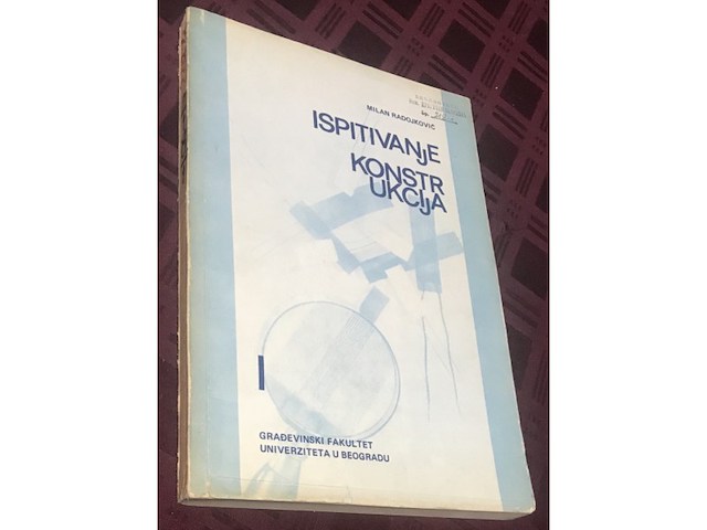 Ispitivanje konstrukcija 1-Milan Radojković