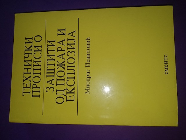 Tehnicki propisi o zastiti od pozara i eksplozija Miodr
