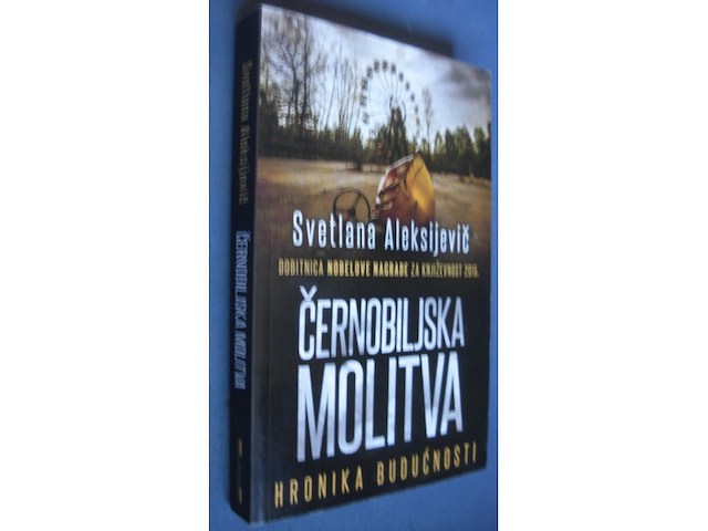 ČERNOBILJSKA MOLITVA - Svetlana Aleksijevič