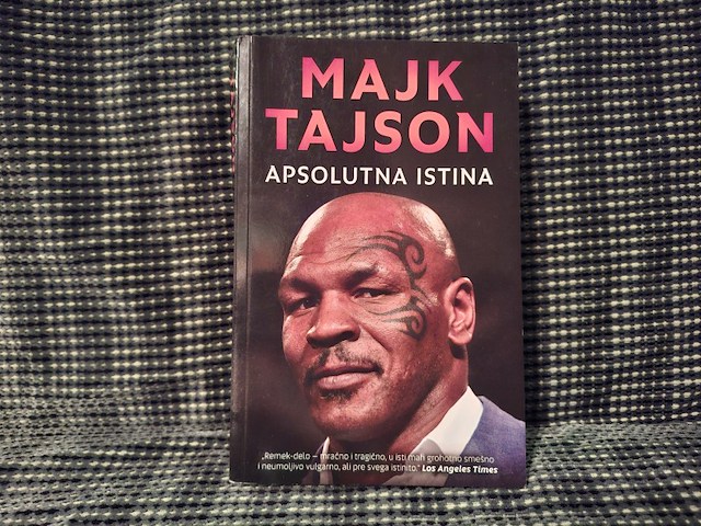 Majk Tajson - Apsolutna istina