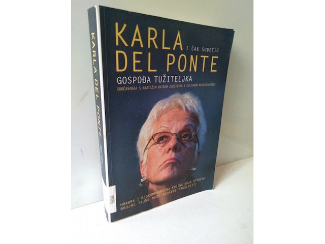 Karla del Ponte - Gospodja tuziteljka - Memoari