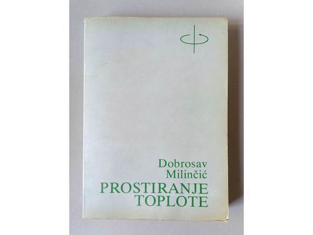 PROSTIRANJE TOPLOTE - Dobrosav Milicic