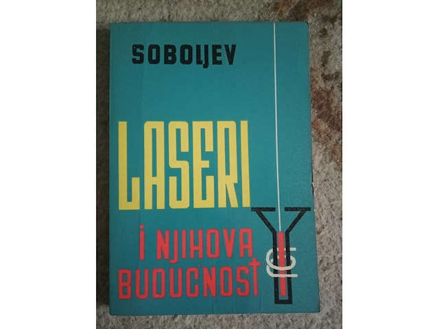 Laseri i njihova buducnost - Soboljev