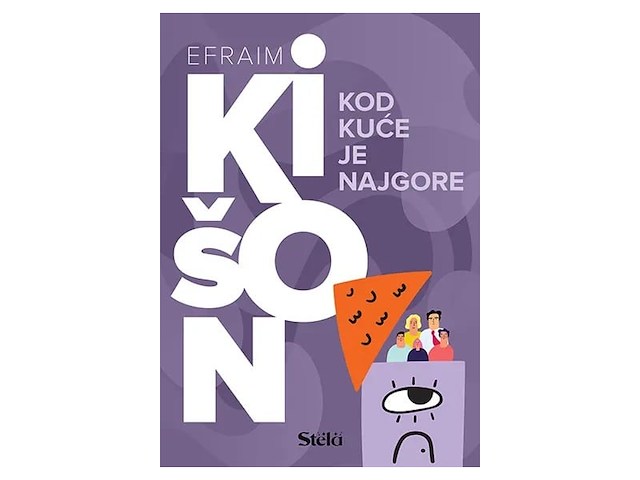 Kod kuće je najgore - Efraim Kišon
