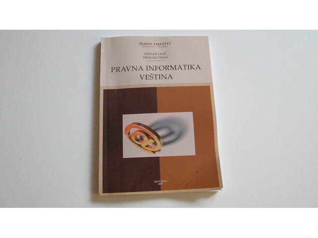 Pravna informatika veština, Stevan Lilić Dragan Prlja