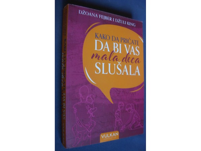 KAKO DA PRIČATE DA BI VAS MALA DECA SLUŠALA700