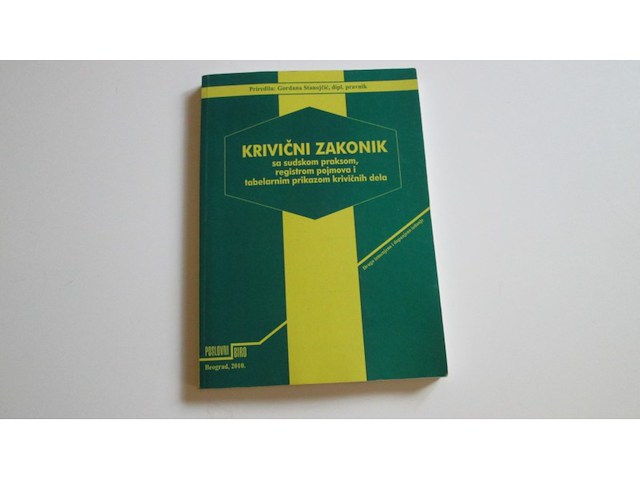 Krivični zakonik sa sudskom praksom,G. Stanojčić