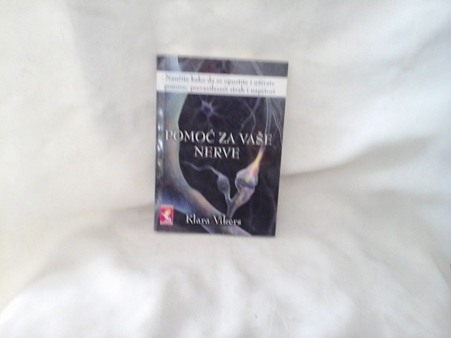 Pomoć za vaše nerve Klara Vikers