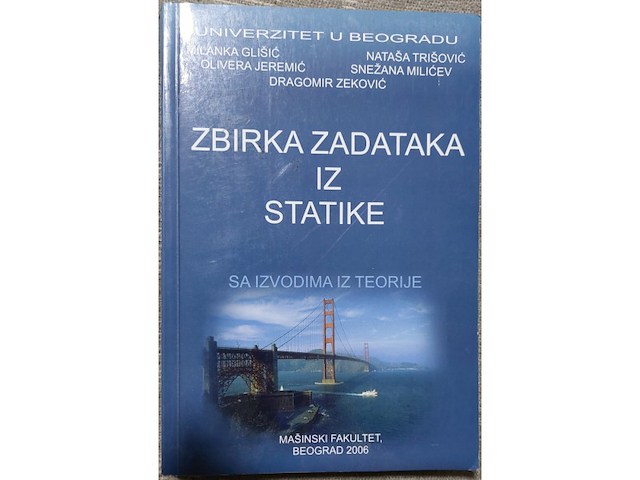 Zbirka zadataka iz statike sa izvodima iz teorije