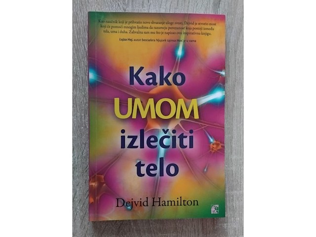 Kako umom izlečiti telo Dejvid Hamilton