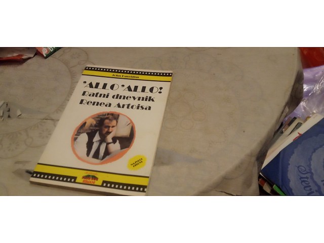 ALO ALO ratni dnevnik Renea Artoisa - John Haselden