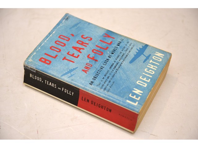 BLOOD, TEARS AND FOLY - LEN DEIGHTON