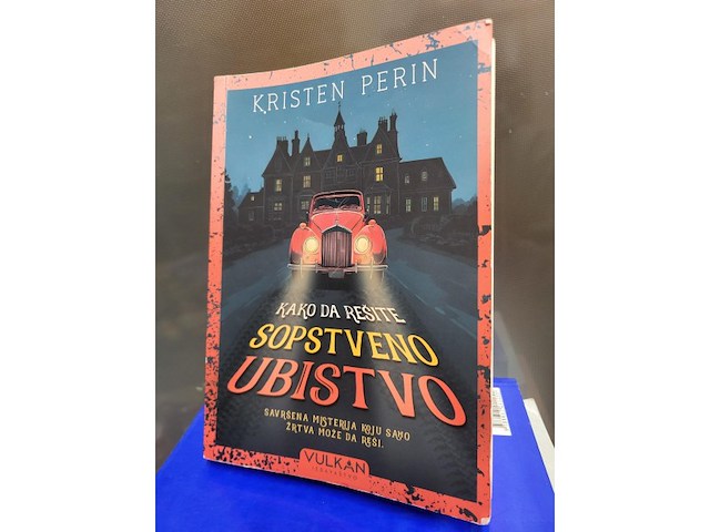 Kristen Perin KAKO DA RESITE SOPSTVENO UBISTVO