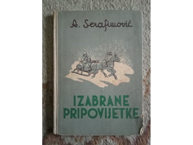 Aleksandar Serafimović - Izabrane pripovijetke