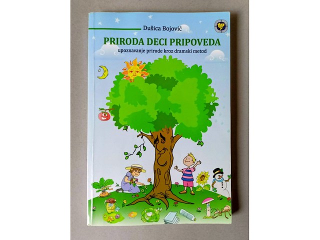 PRIRODA DECI PRIPOVEDA - Dusica Bojovic