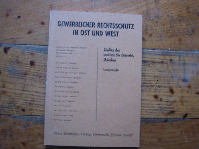 GEWERBLICHER RECHTSSCHUTZ IN OST UND WEST