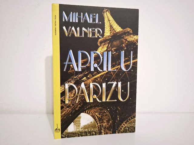 April u Parizu  - Mihael Valner