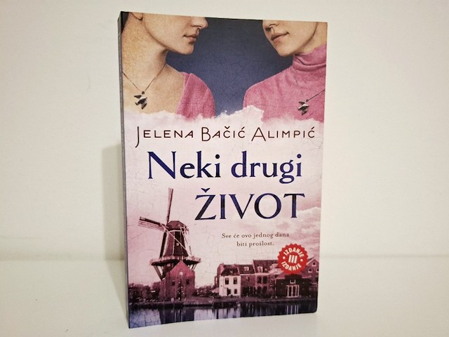 Neki drugi život  - Jelena Bačić Alimpić
