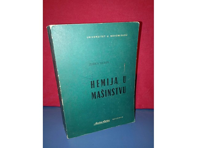 HEMIJA U MAŠINSTVU - Zorka Đukin
