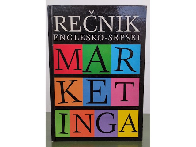 Rečnik MARKETINGA ENGLESKO-SRPSKI