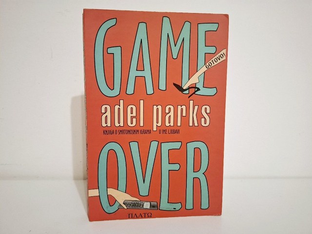 Game over - Adel Parks