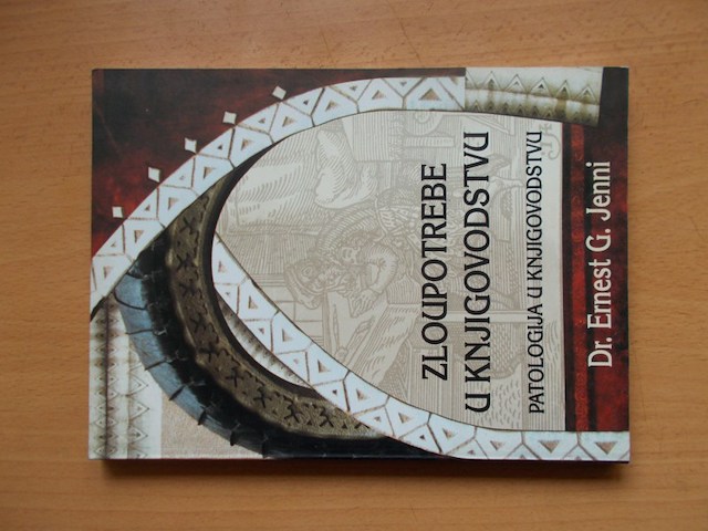 ZLOUPOTREBE U KNJIGOVODSTVU - DR ERNEST G. JENNI