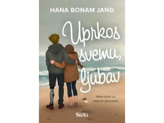 UPRKOS SVEMU, LJUBAV - Hana Bonam Jang