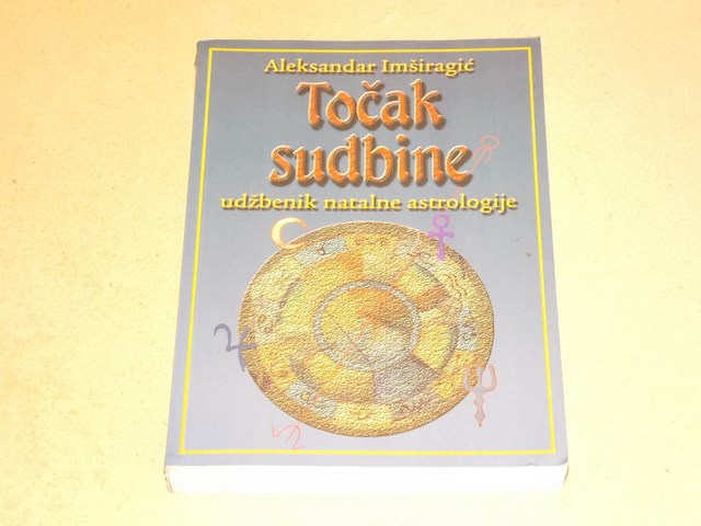 Točak sudbine udžbenik natalne astrologije - Imširagić