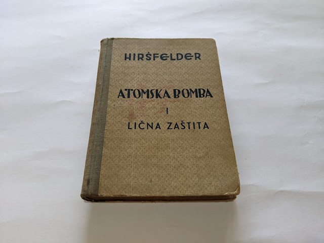 Atomska bomba i lična zaštita, Hiršfelder