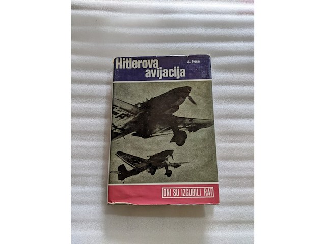 Hitlerova avijacija, oni su izgubili rat Price