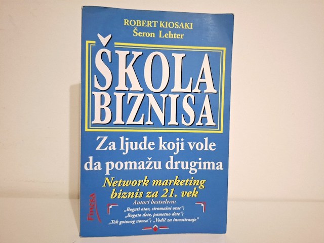Škola biznisa  - Robert Kiosaki Šeron Lehter