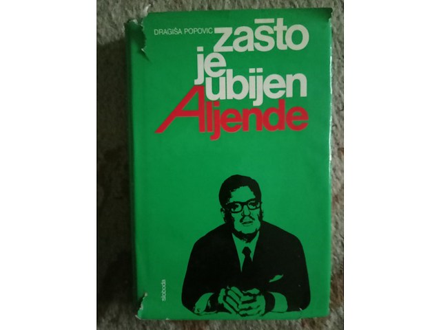 Dragiša Popović - Zašto je ubijen Aljende