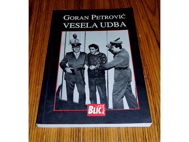 VESELA UDBA - Goran Petrovic