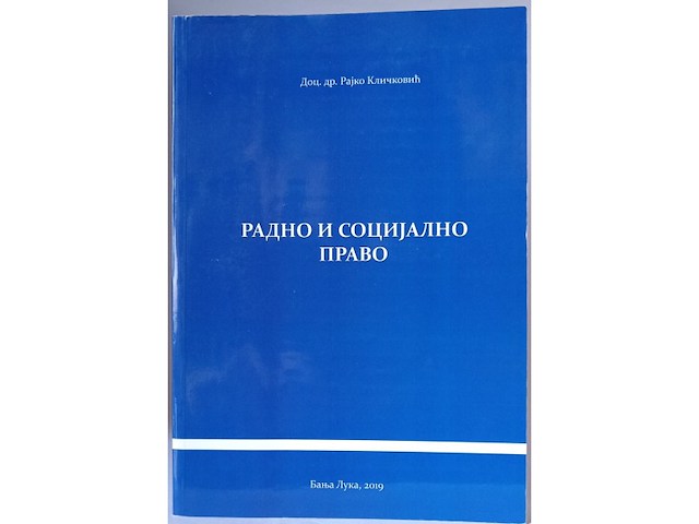 RADNO I SOCIJALNO PRAVO: Rajko Kličković