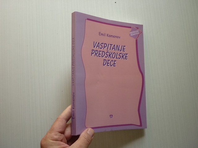 Emil Kamenov VASPITANJE PREDŠKOLSKE DECE