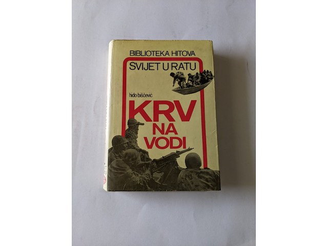 Krv na vodi Hido Biščević
