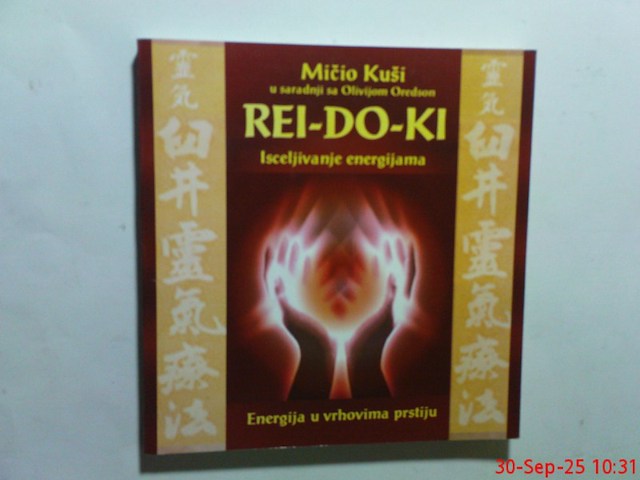 MICIO KUSI  -  REI - DO - KI - ISCELJIVANJE ENERGIJAMA
