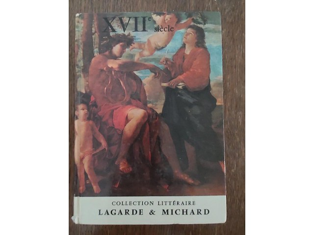 Collection litteraire Lagarde &; Michard XVII ciecle