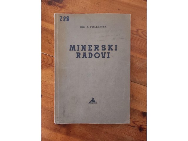 MINERSKI RADOVI - A. POLJANŠEK