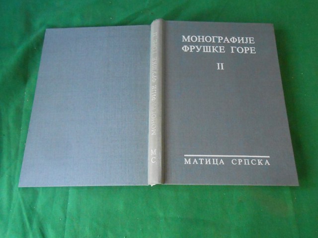 Monografija fruške Gore II Matica Srpska 1976.g