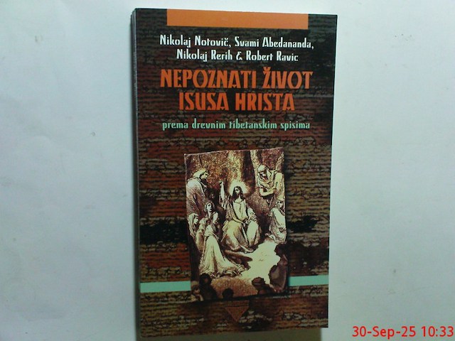 NEPOZNATI ZIVOT ISUSA HRISTA - GRUPA AUTORA