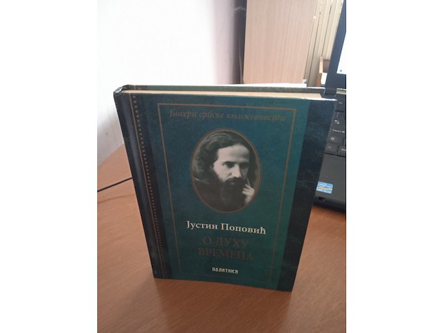O duhu vremena-Justin Popovic
