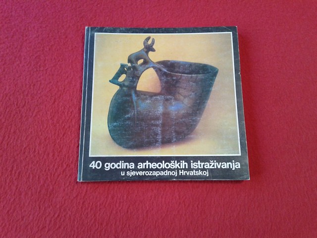40 godina arheoloških istraživanja u Hrvatskoj