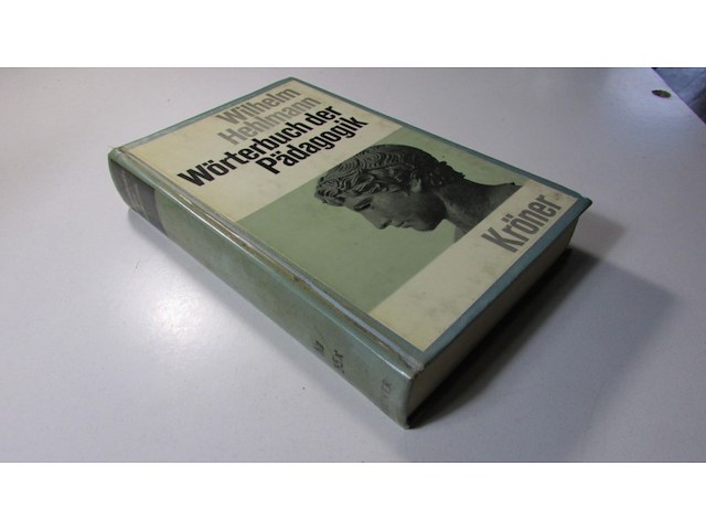 Wörterbuch der Pädagogik - Wilhelm Hehlmann