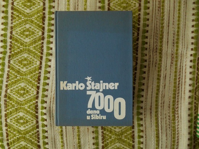 Karlo Štajner - 7000 dana u Sibiru
