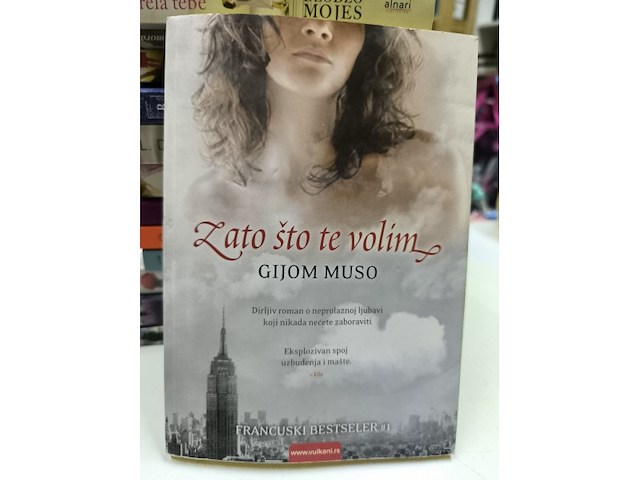 Zato sto te volim- Gijom Muso