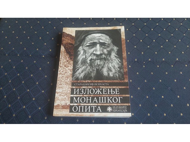 Izlozenje monaskog opita/Starac Josif Isihasta