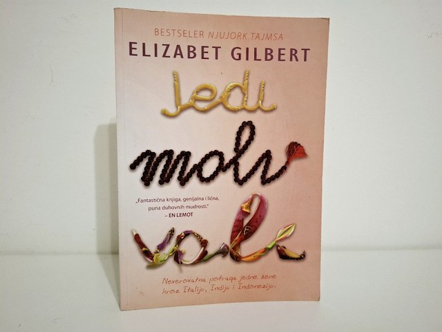 Jedi moli voli  - Elizabeth Gilbert